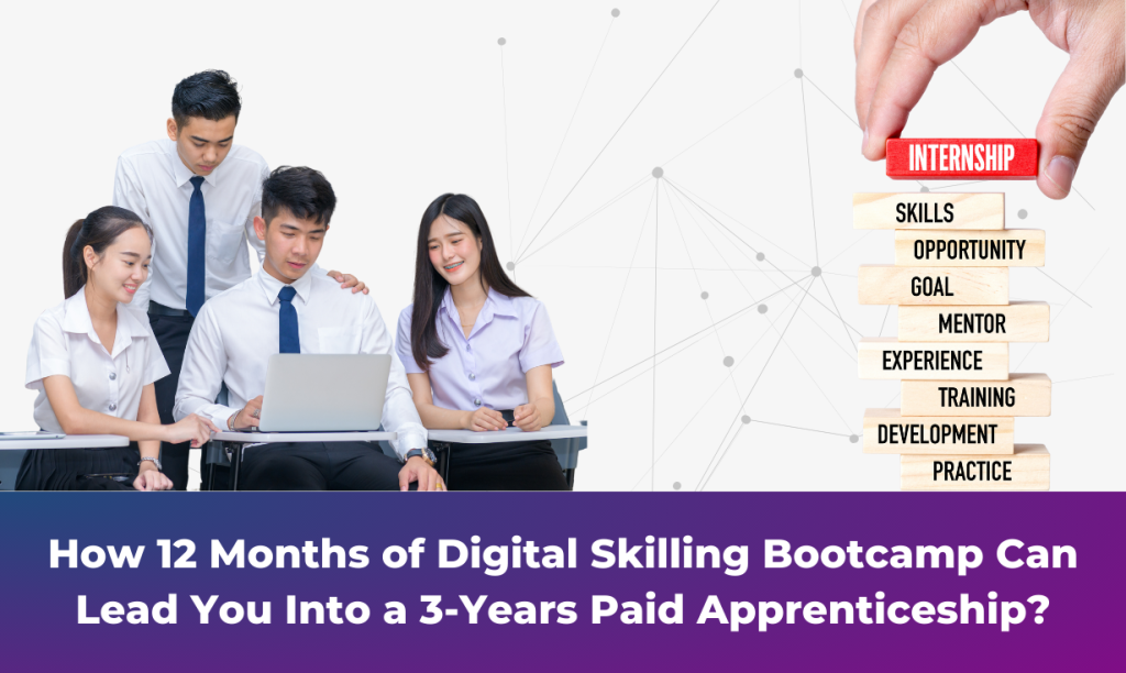 How 12 Months of Digital Skilling Can Lead You Into a 3-Year Paid ...